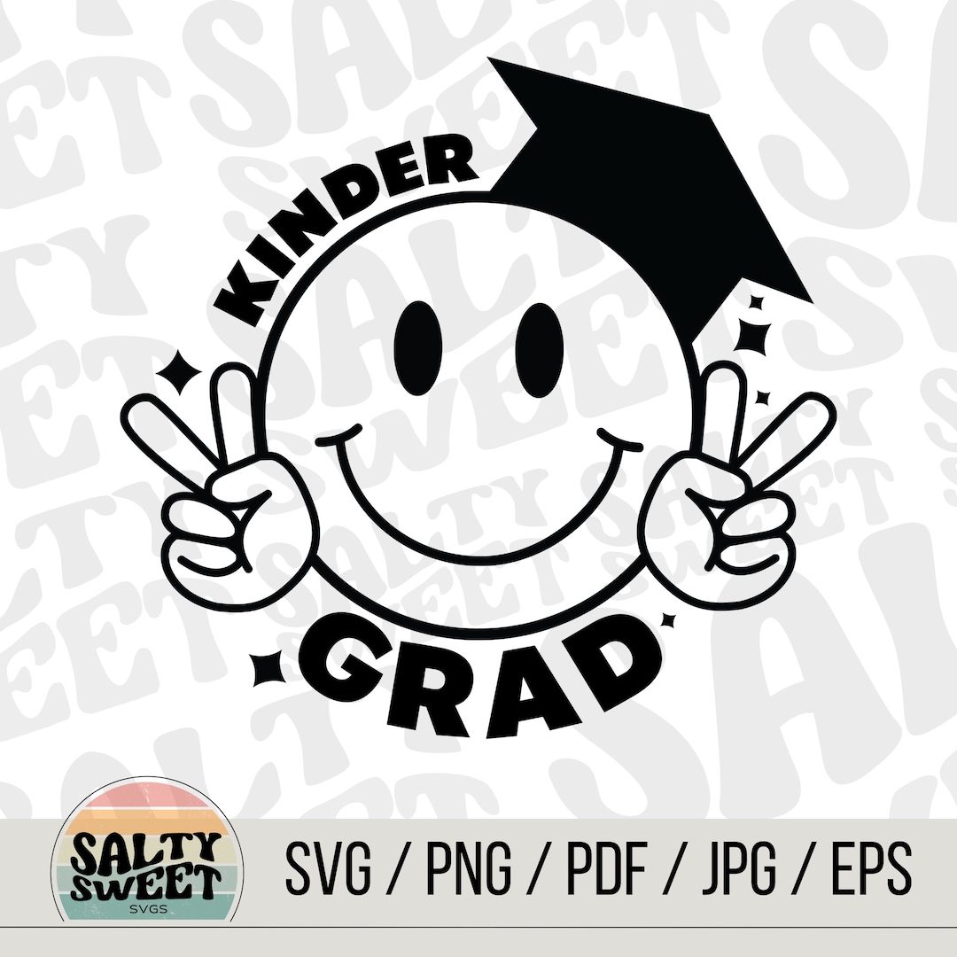 Kinder Grad SVG With Smiley Face Peace Sign & Graduation Cap - Digital ...