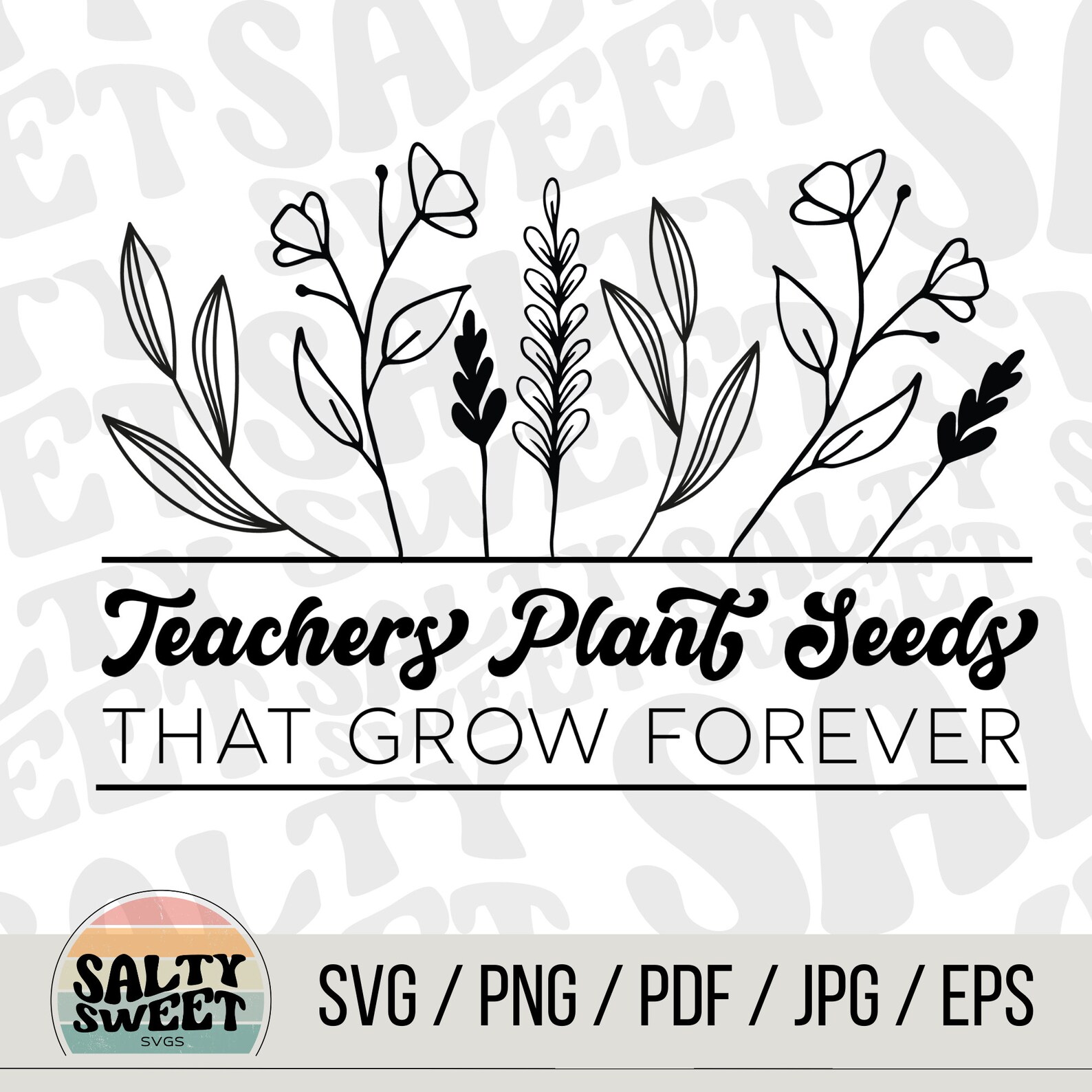 Teachers Plant Seeds SVG Inspirational Teacher Design Instant Download ...