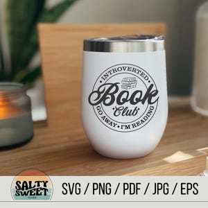 Introverted Book Club: Go Away, I'm Reading SVG - Digital Download ...