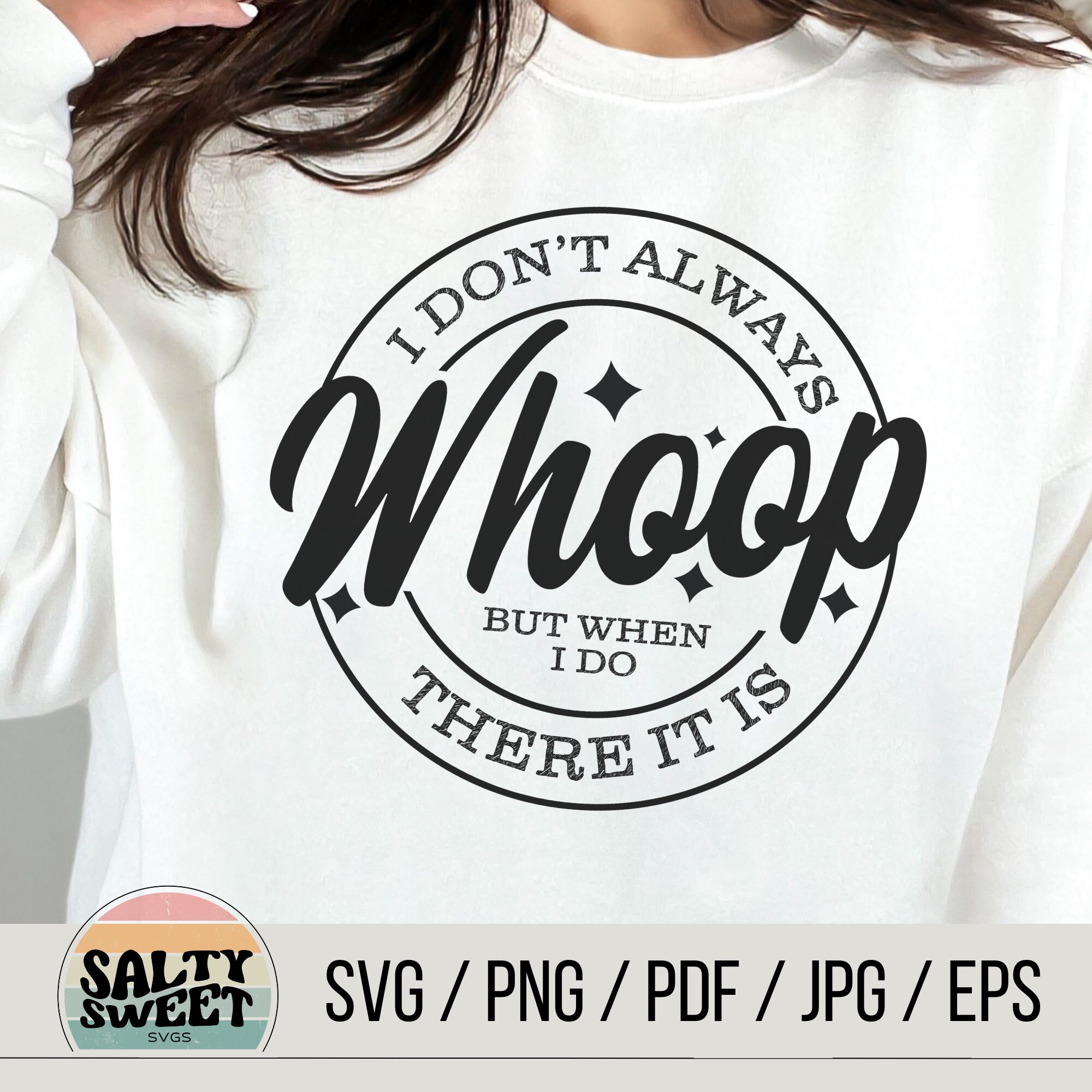 I Don't Always Whoop but When I Do There It is SVG Funny 90s Music ...