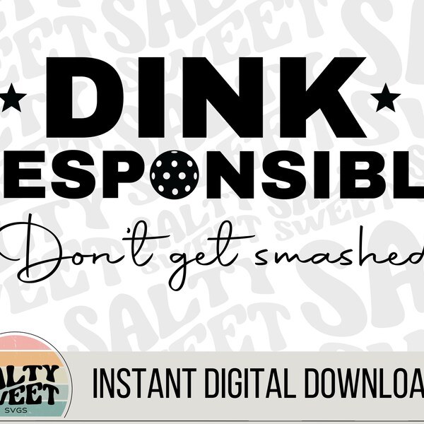 Dink It Responsibly Don’t Get Smashed Svg - Etsy