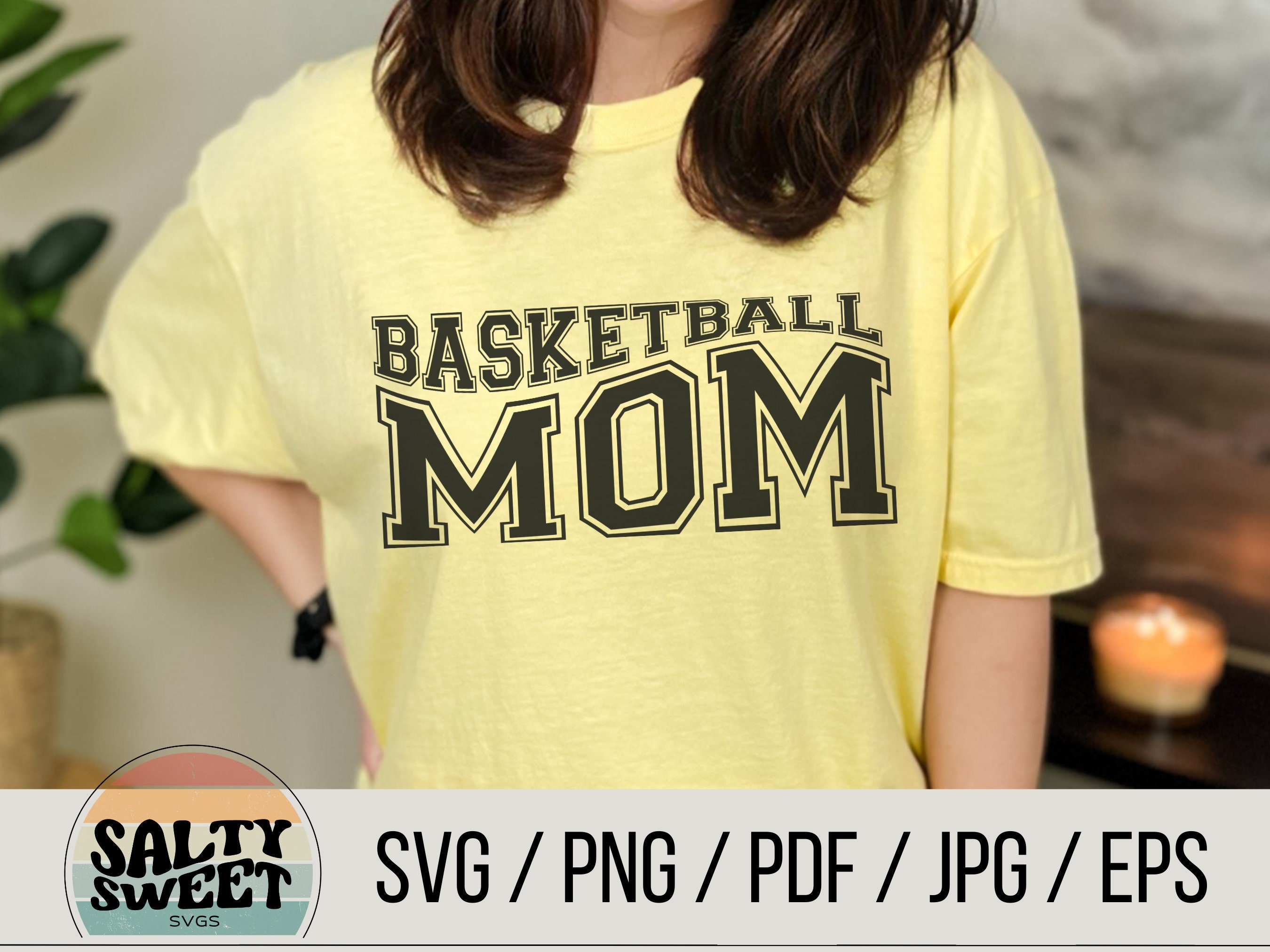 Basketball Mom Svg Png Pdf Mom Svg Basketball Svg Mom Life Svg