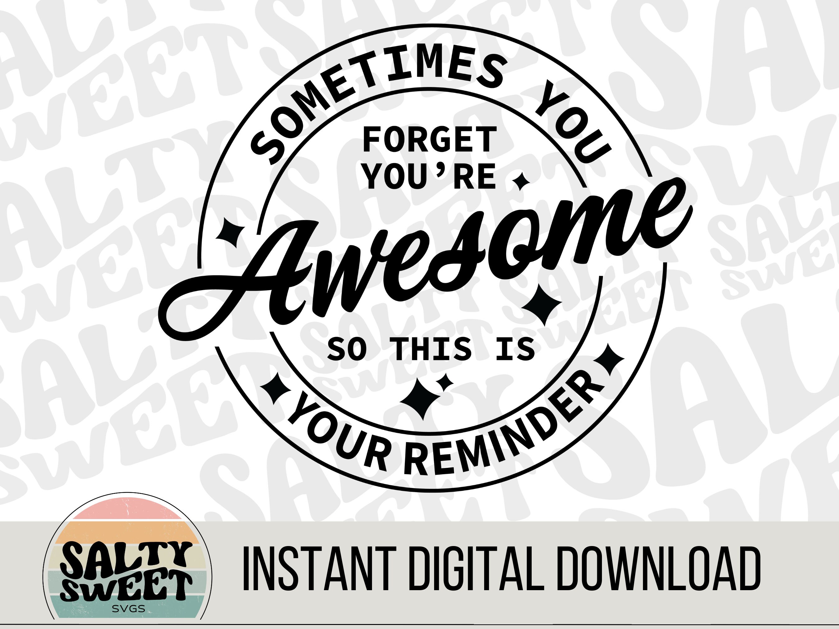 Sometimes You Forget You're Awesome SVG Positive - Etsy
