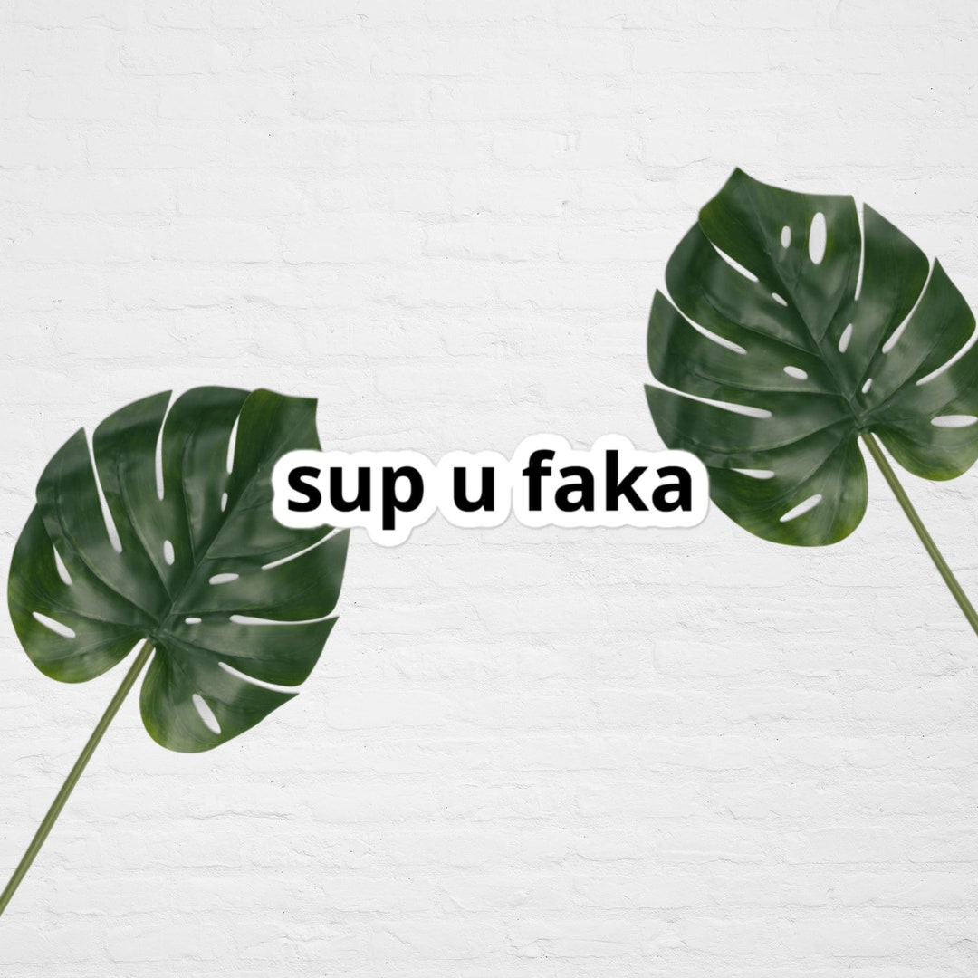 Sup U Faka - Sticker - Etsy