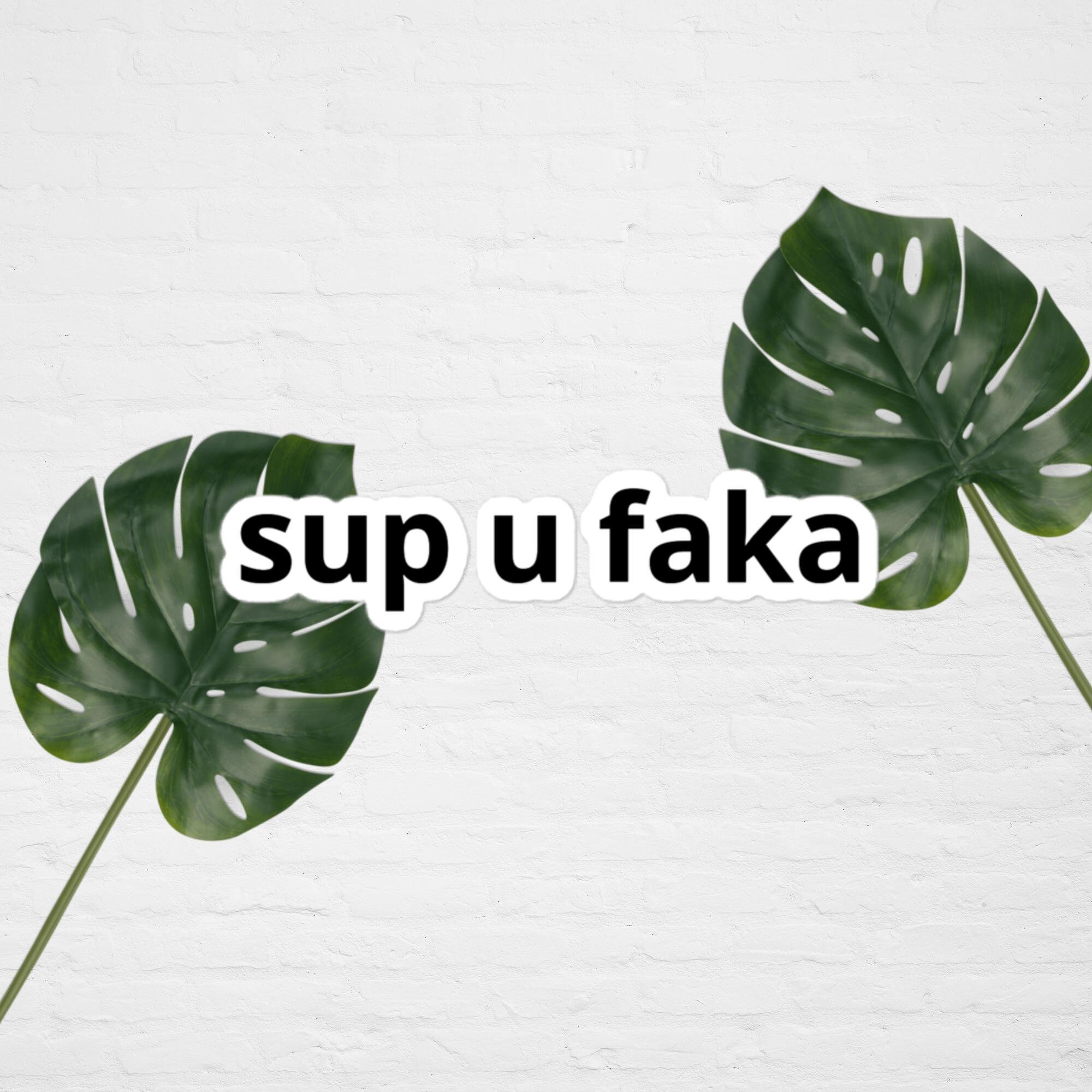 Sup U Faka - Sticker - Etsy