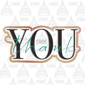Thank You Lettering Cookie Cutter STL and Matching PNG File (4 Color ...