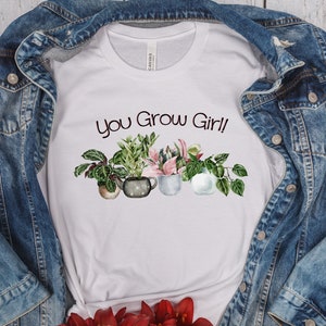 You Grow Girl ~ PNG - Sublimation - Plants - Plant Junkie - Tshirt ...