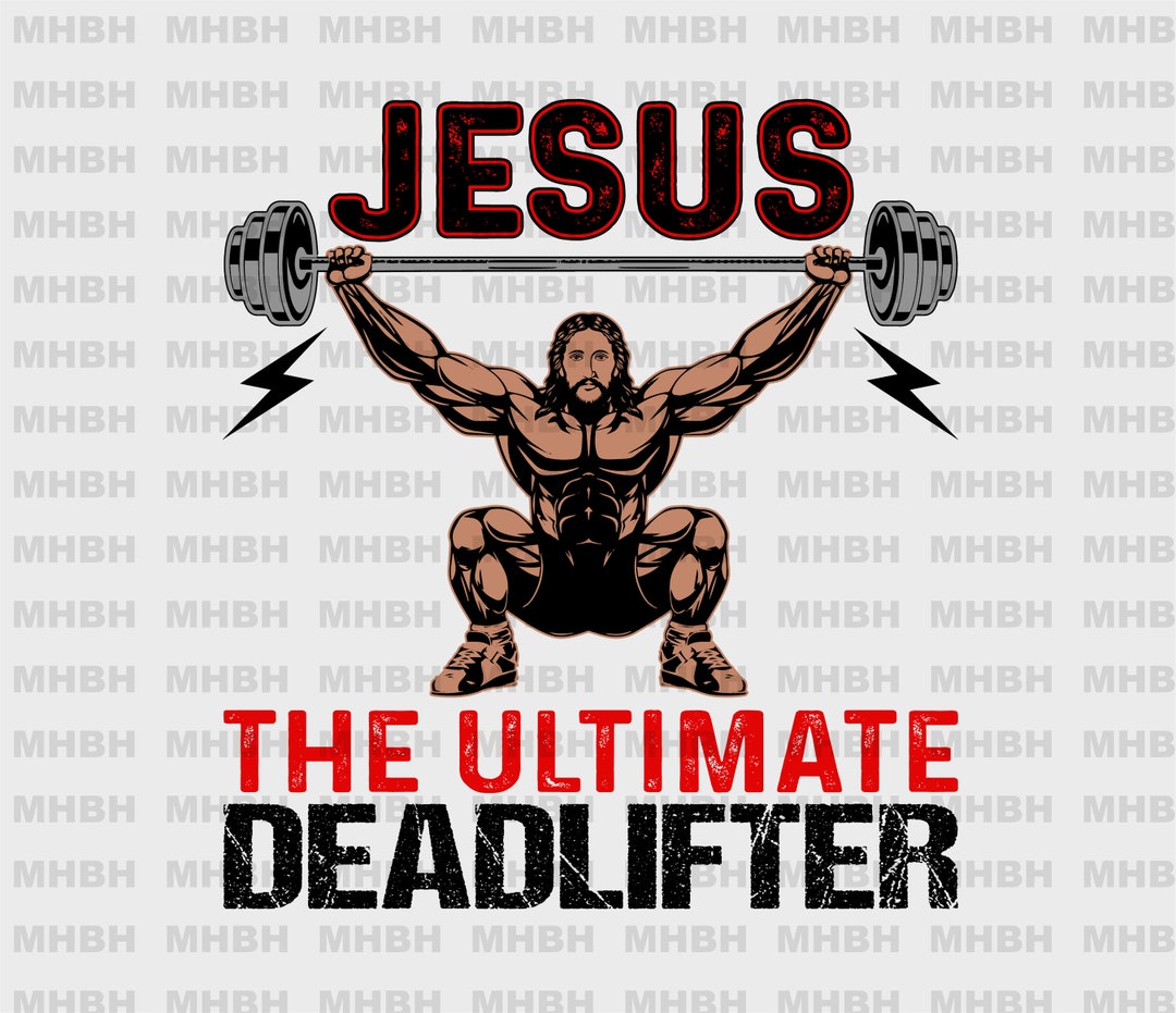PNG - Jesus the Ultimate Deadlifter - Digital Image - Clipart - - Etsy