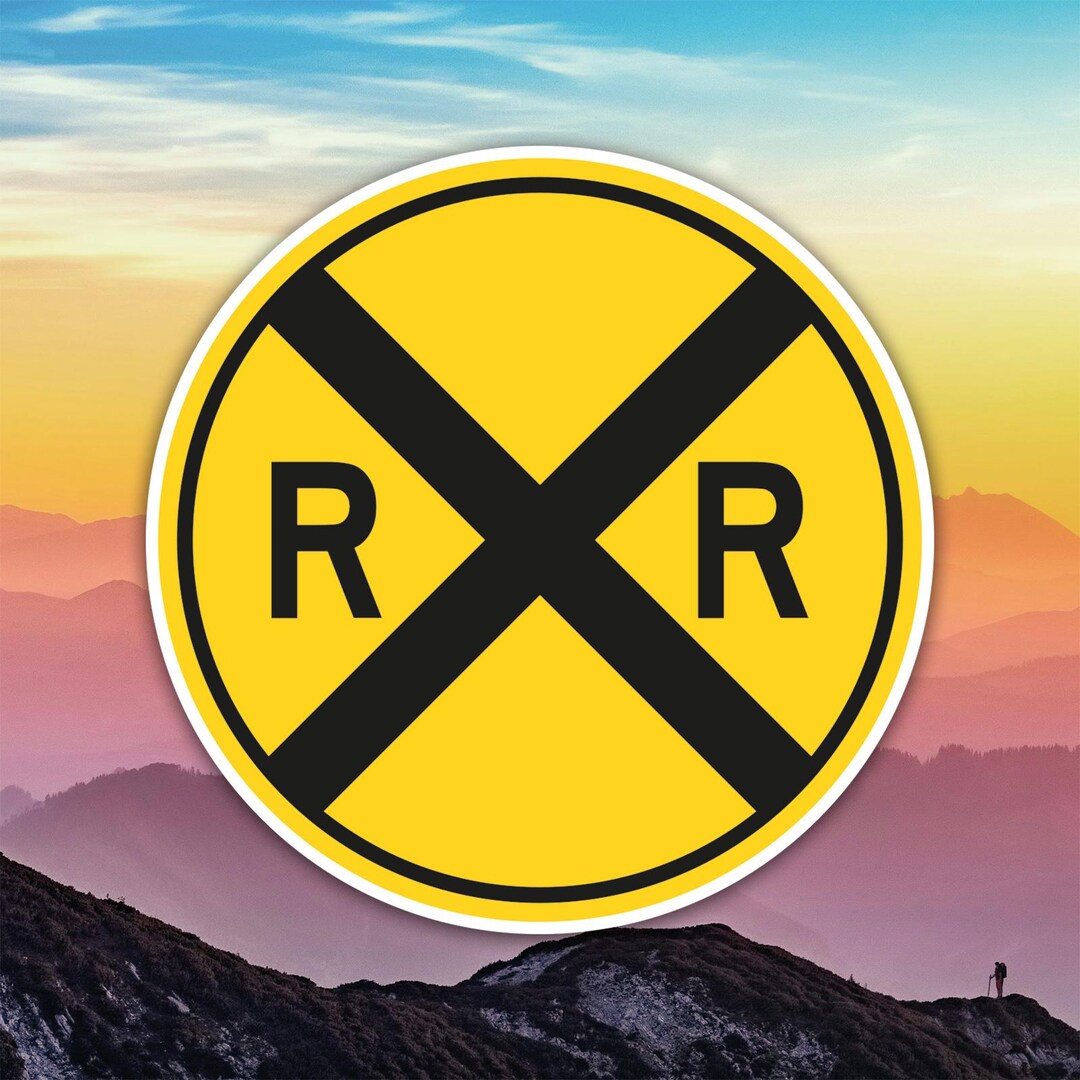 Railroad Crossing Sign Sticker Decal / Die Cut / Many Sizes ...