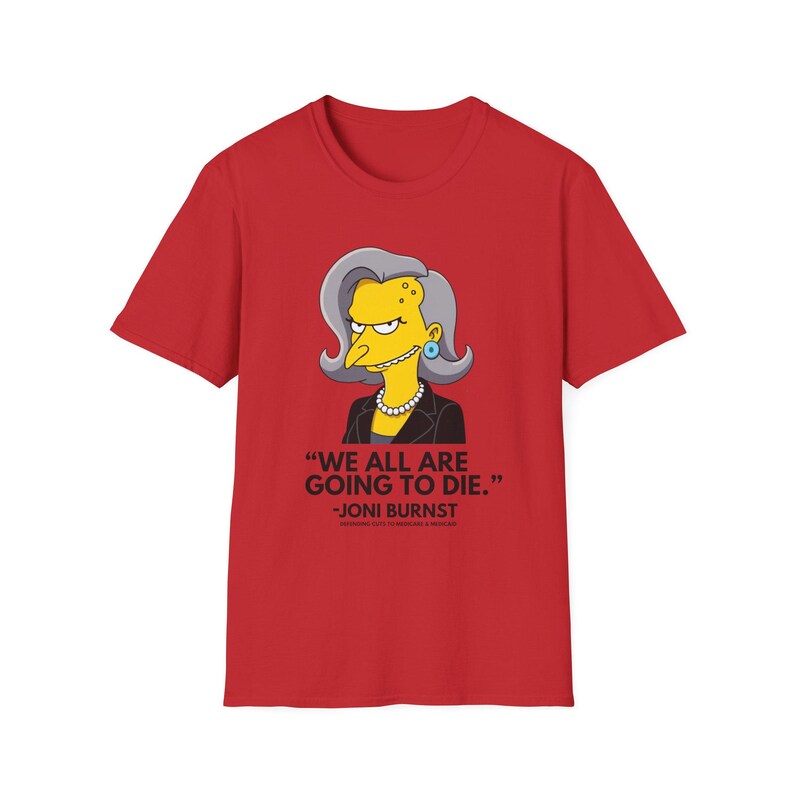 Joni Ernest / JONI BURNST Iowa Healthcare Quote Protest Activist T ...