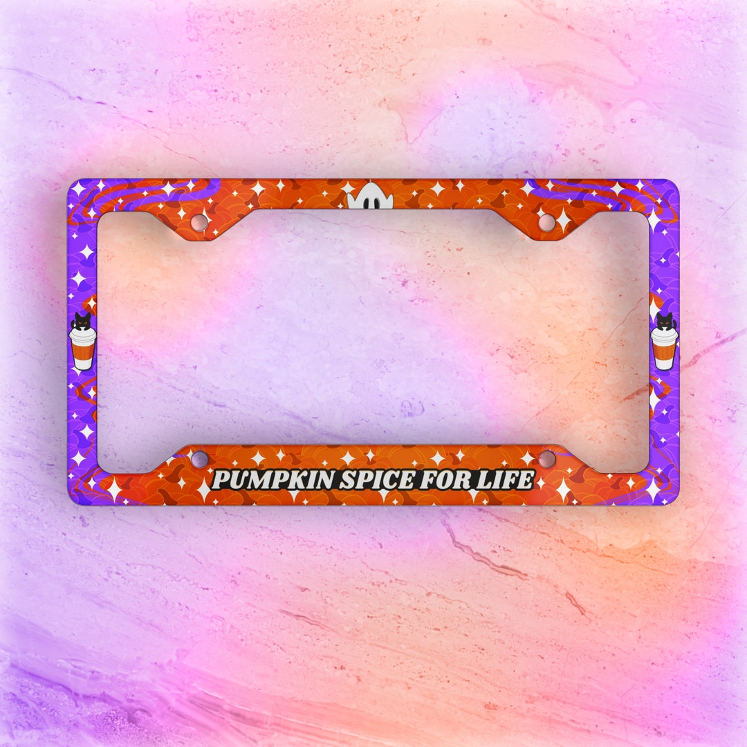 Pumpkin Spice for Life License Plate Frame - Etsy