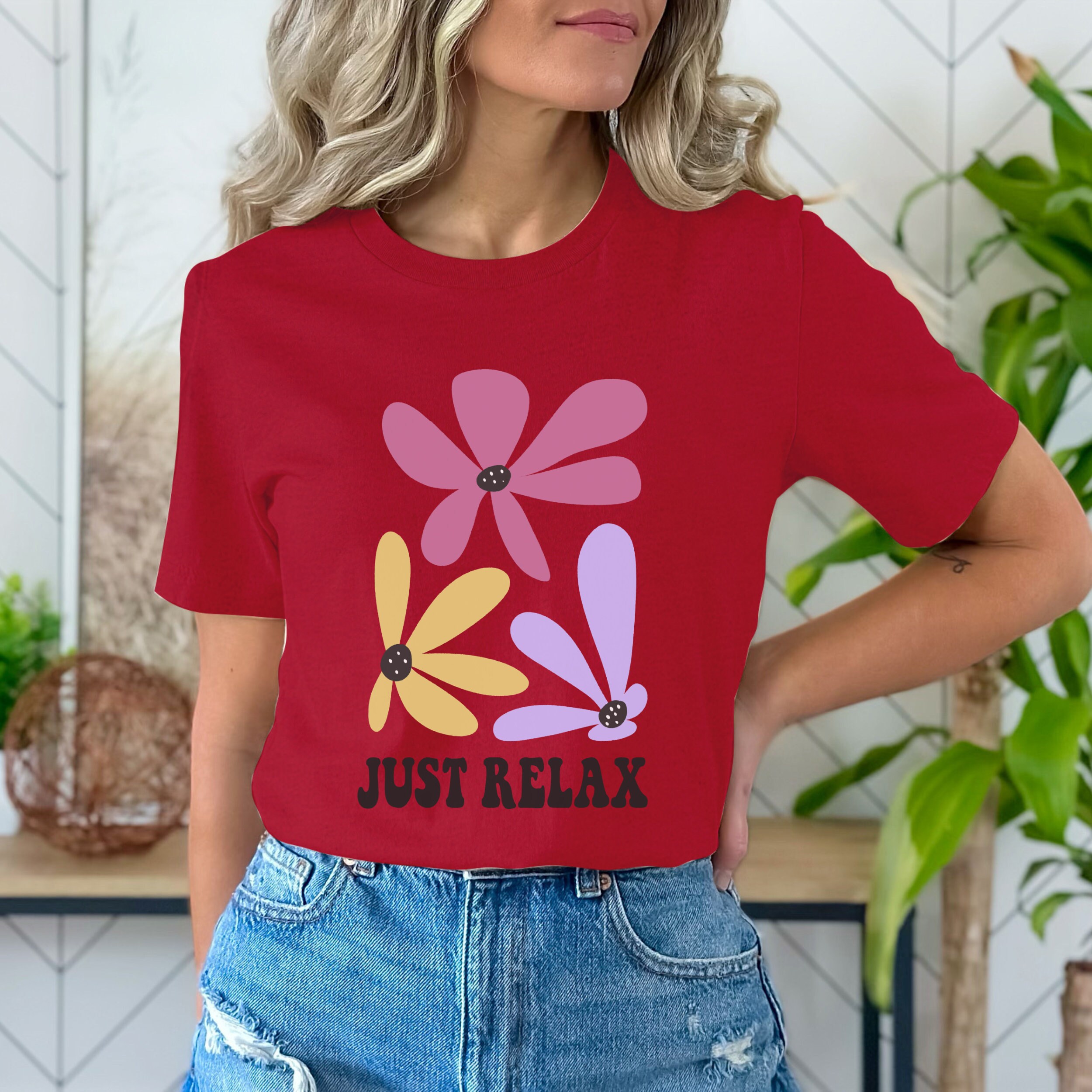 Just Relax Shirt, Floral Shirt, Flower Shirt, Inspirational Shirt ...