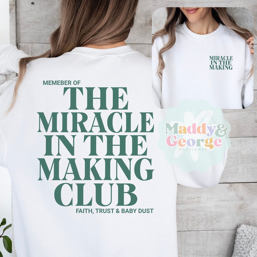 Custom IVF Miracle in the Making Sweatshirt, Infertility Warrior ...