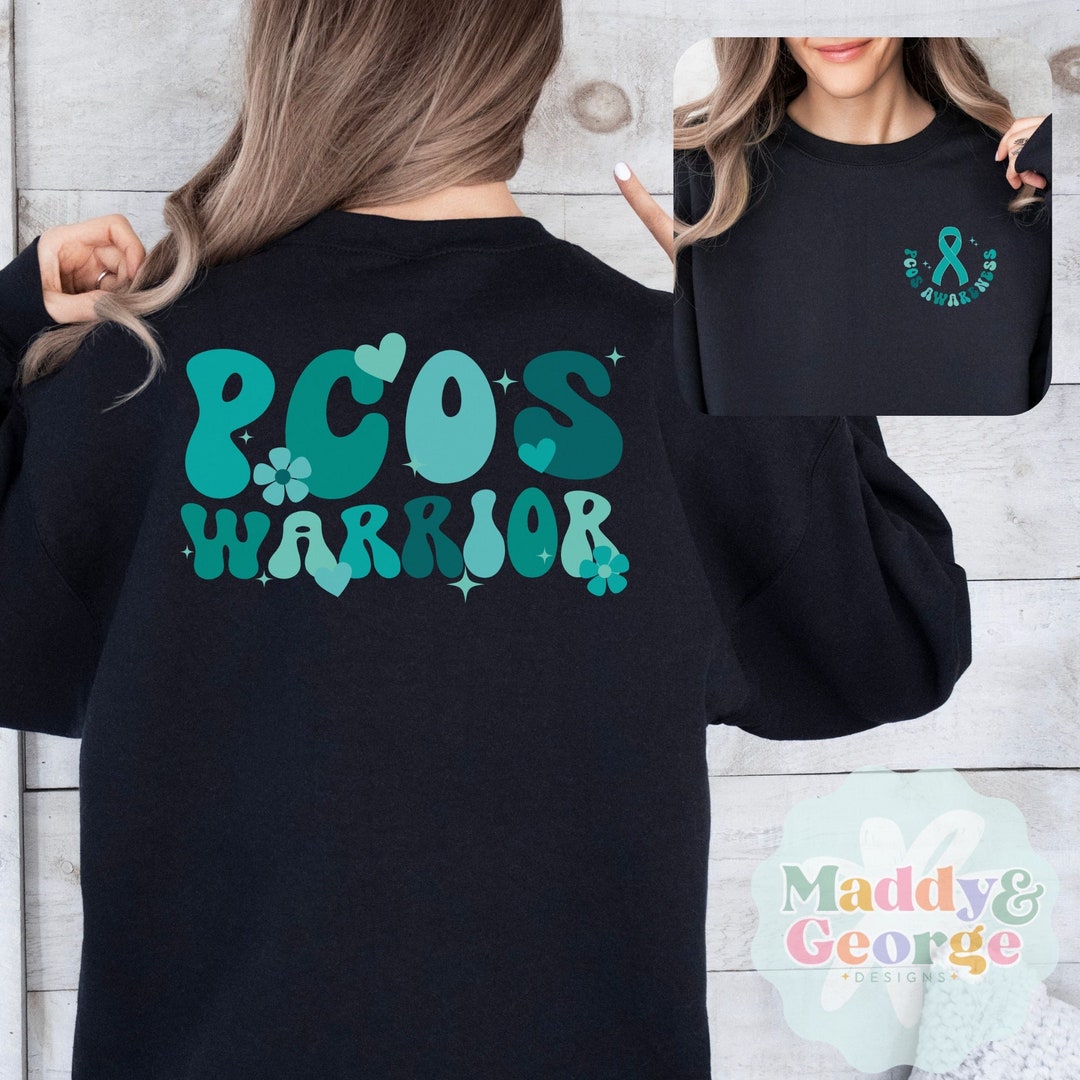 Polycystic Ovary Syndrome Awareness Sweatshirt, PCOS Warrior Sweater ...