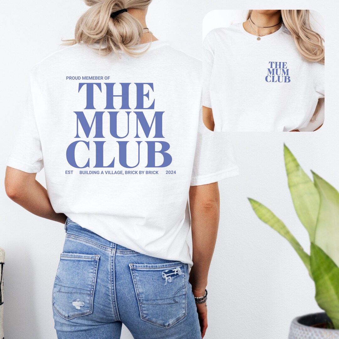 Custom Mum Club Shirt, Custom Mama Date T-shirt, Mum Birthday Gift ...