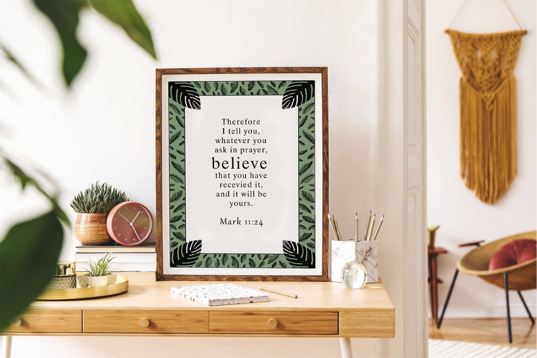 Mark 11:24 Wall Art / Bible Verse Prints / Bible Art / Scripture Art ...