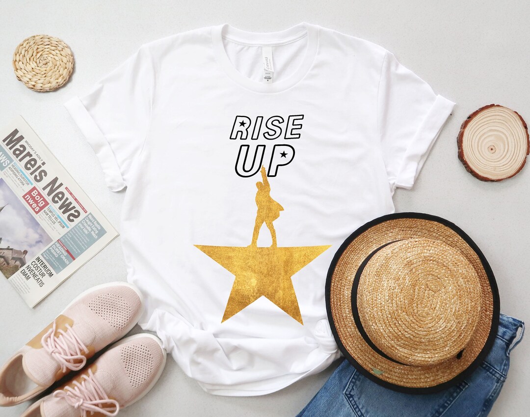 Alexander Hamilton Rise up Wise up Eyes up Shirt Hamilton - Etsy