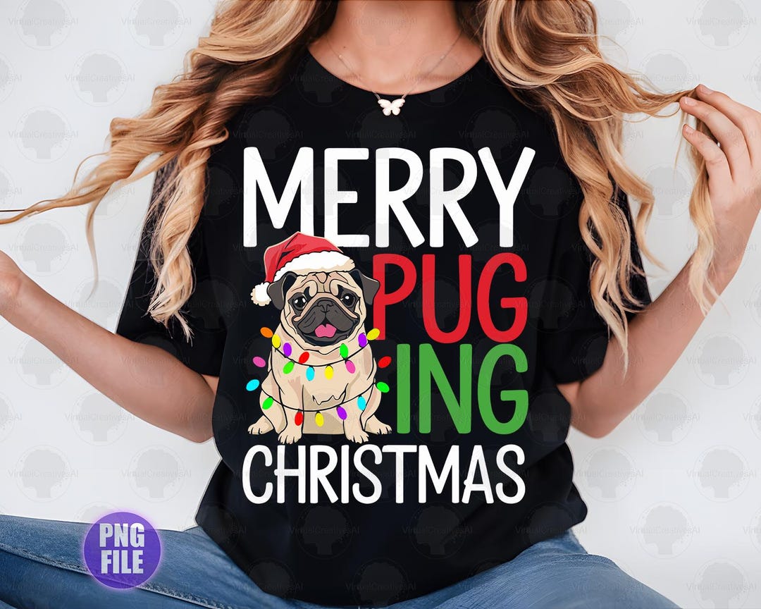 Merry Pugging Christmas Png, Christmas Pug Png, Merry Pugmas Png ...