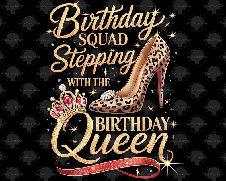 Birthday Squad Stepping With the Birthday Queen Png, Glam Birthday ...
