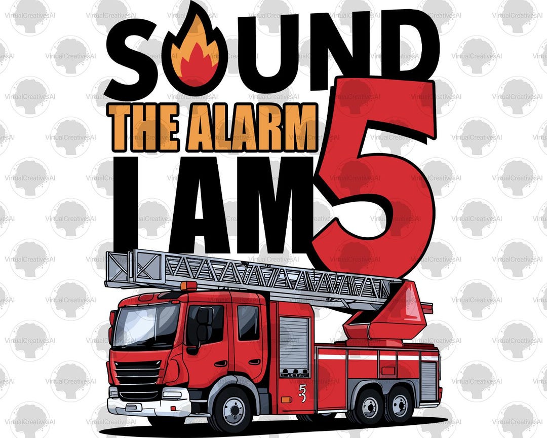 Sound the Alarm I Am 5 PNG, 5 Year Old Toddler 5th Birthday PNG ...
