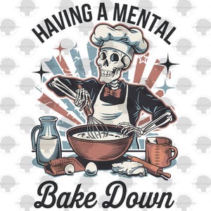 Having A Mental Bake Down Png, Cooking Skeleton PNG Sublimation Design ...