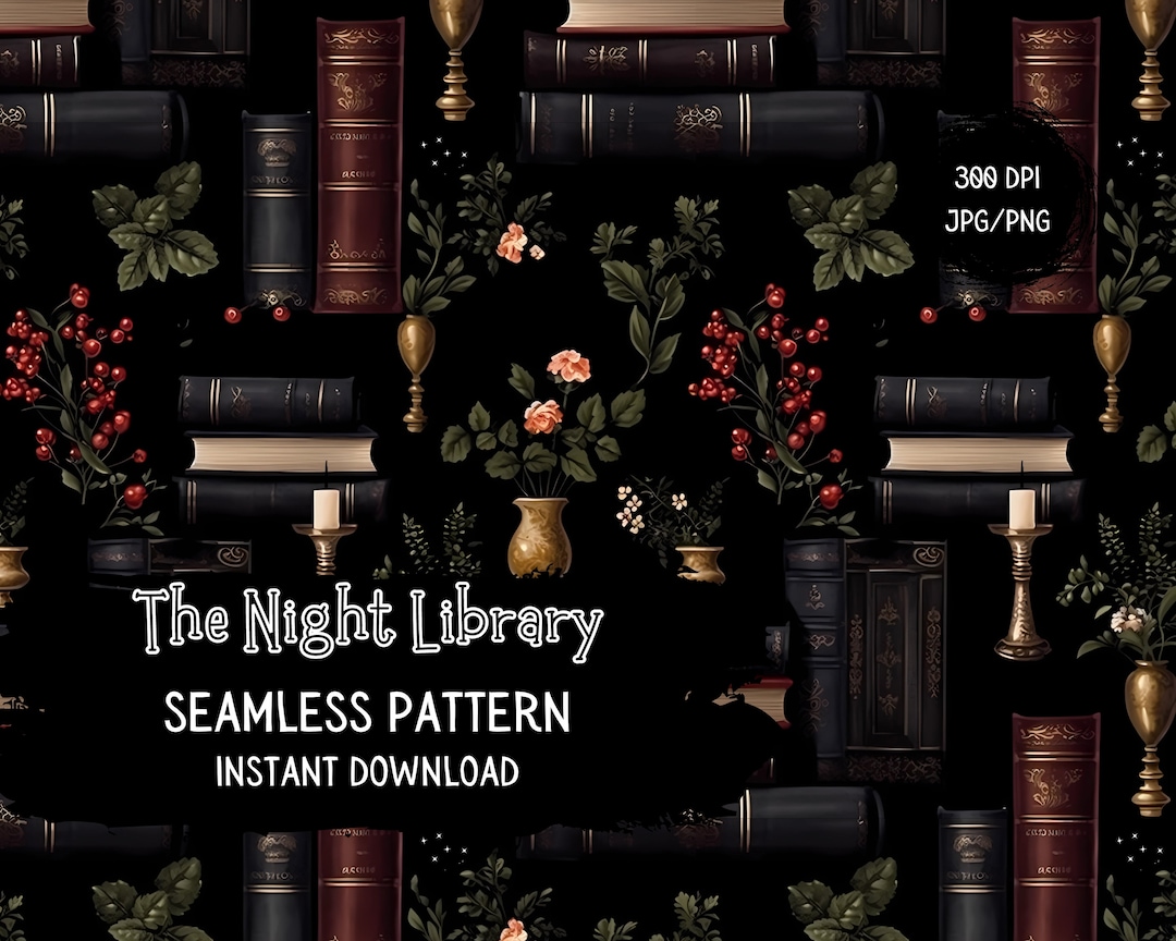 Dark Bookish Seamless Pattern File - Book Lovers Dark Academia ...
