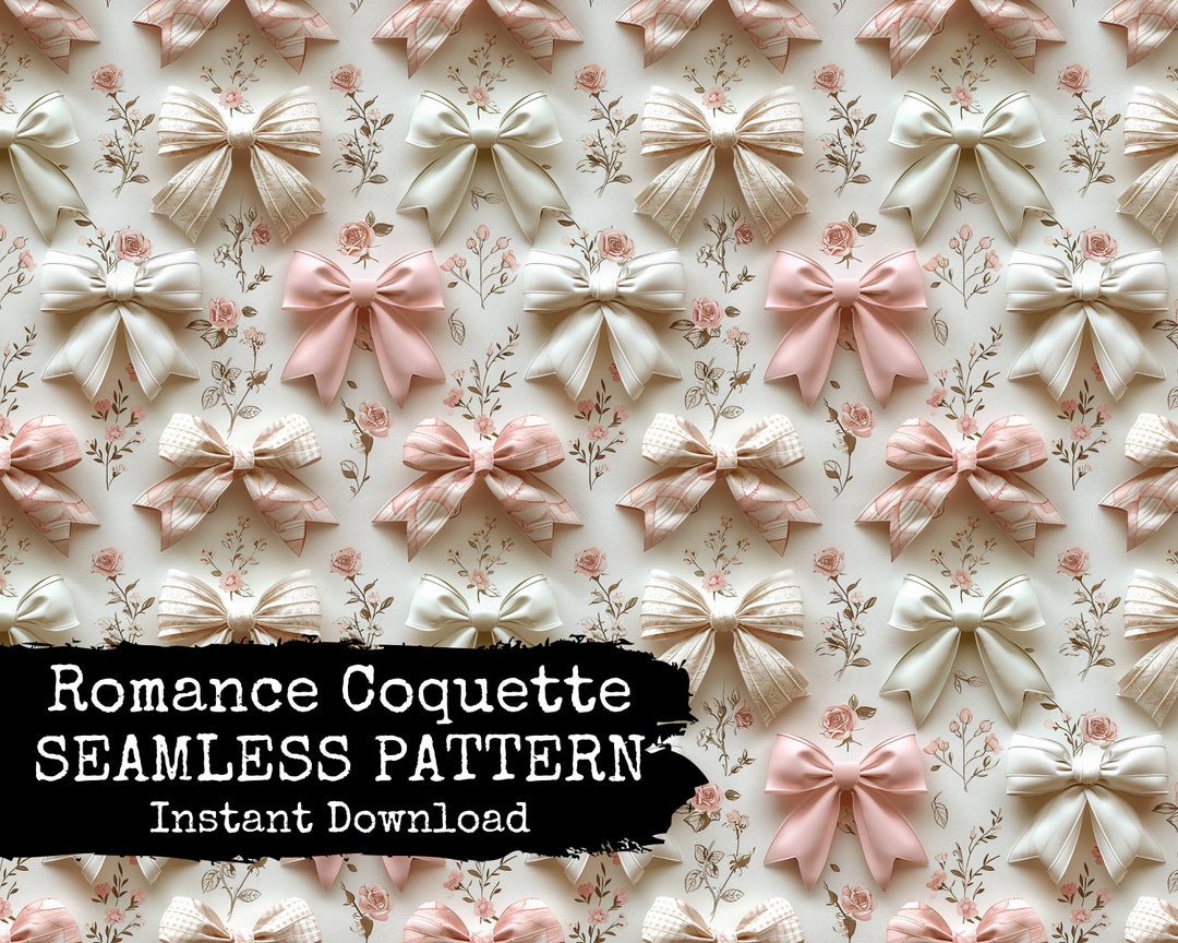 Coquette Bows Digital Seamless File - Girly Bows and Romantic Roses ...