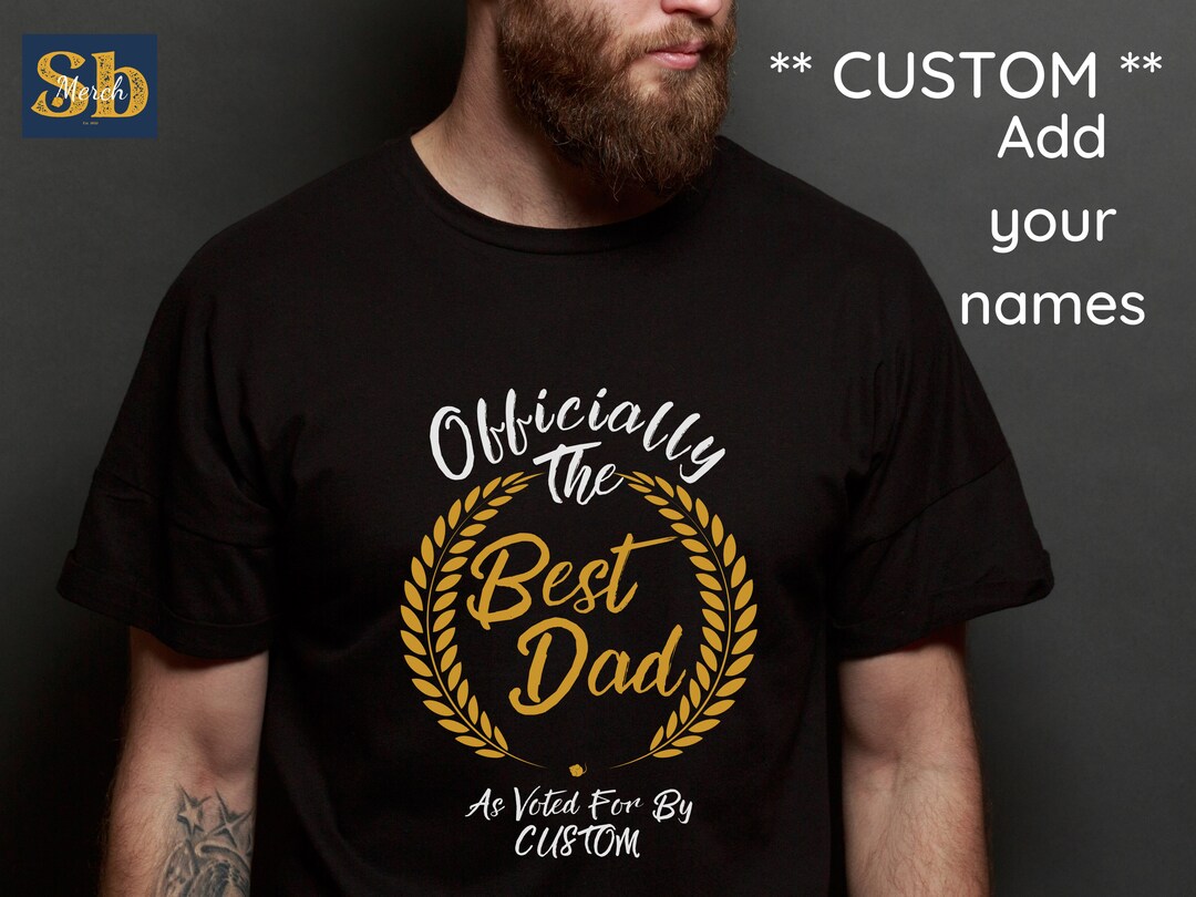 Personalized Tshirt for Dad Top Gift for Dads Custom Tshirt Best Dad ...