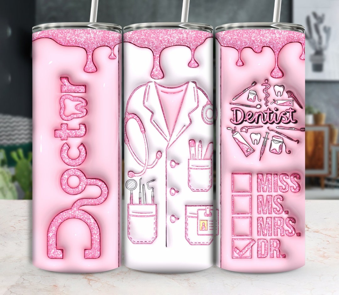 Dentist Sublimation Tumbler 3D Puffy Inflated Design Download PNG ...