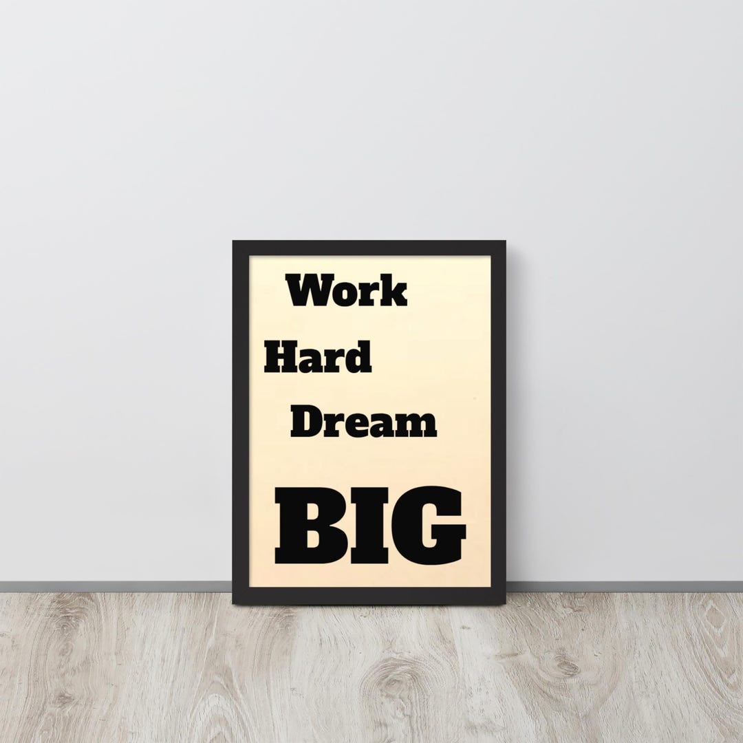 Work Hard Dream BIG Digital Poster - Etsy