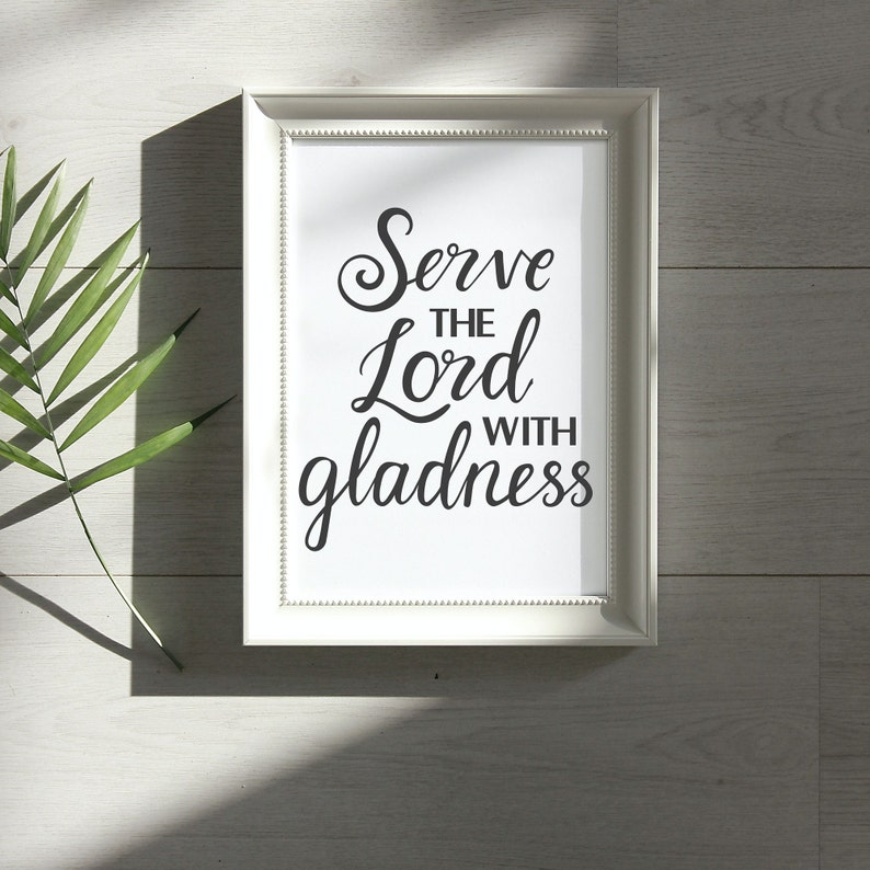Psalms 100:1 Serve the Lord With Gladness (bible Verse) - Etsy