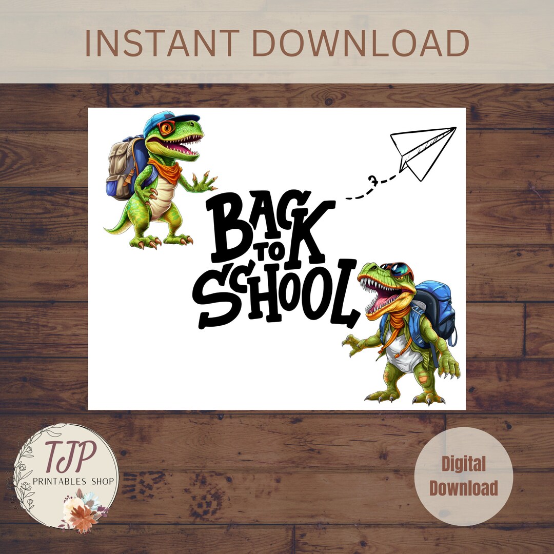 Dino Back to School Printable Back to School Sign for First Day of ...
