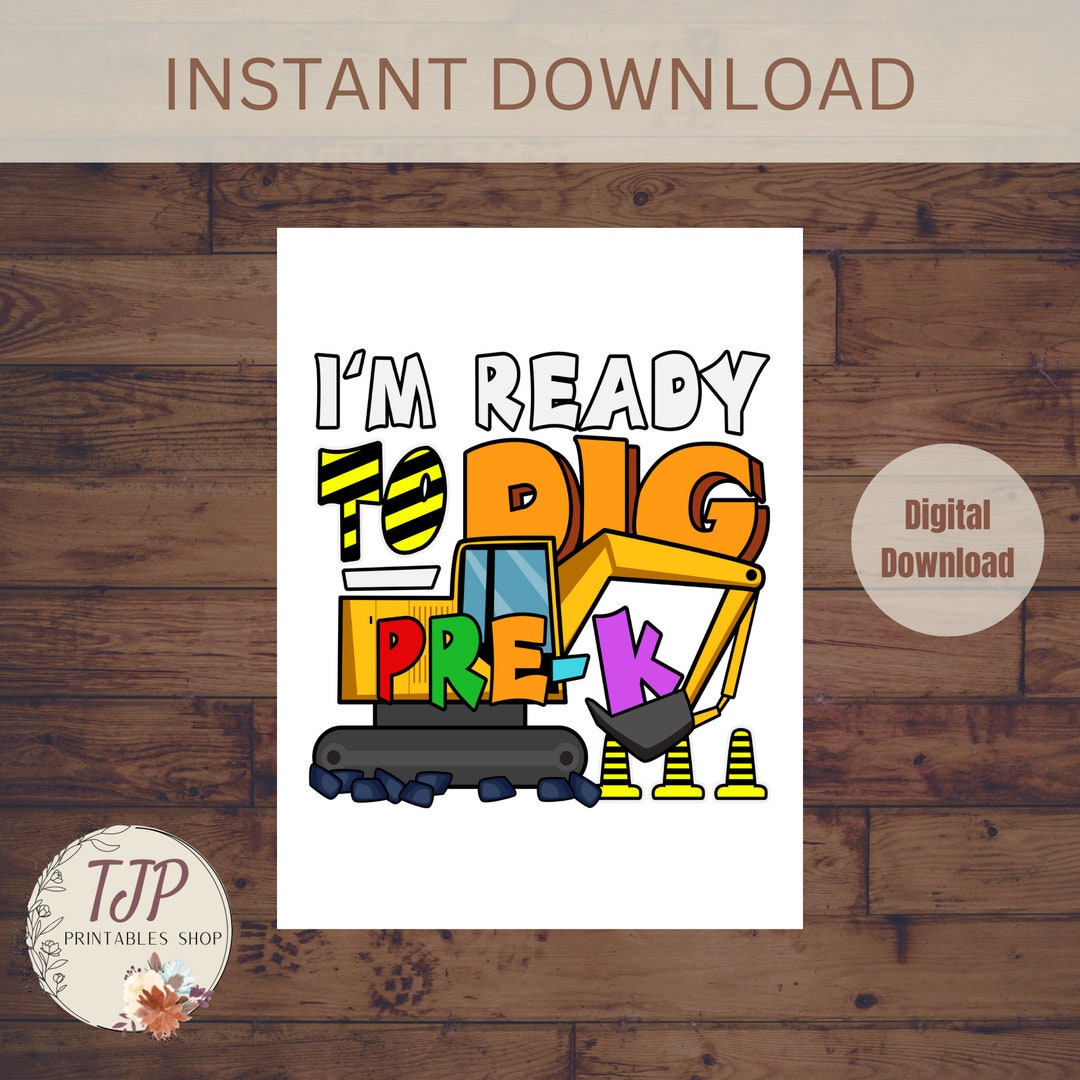 Ready to Dig Pre-k Printable Back to School Sign for Preschool First ...