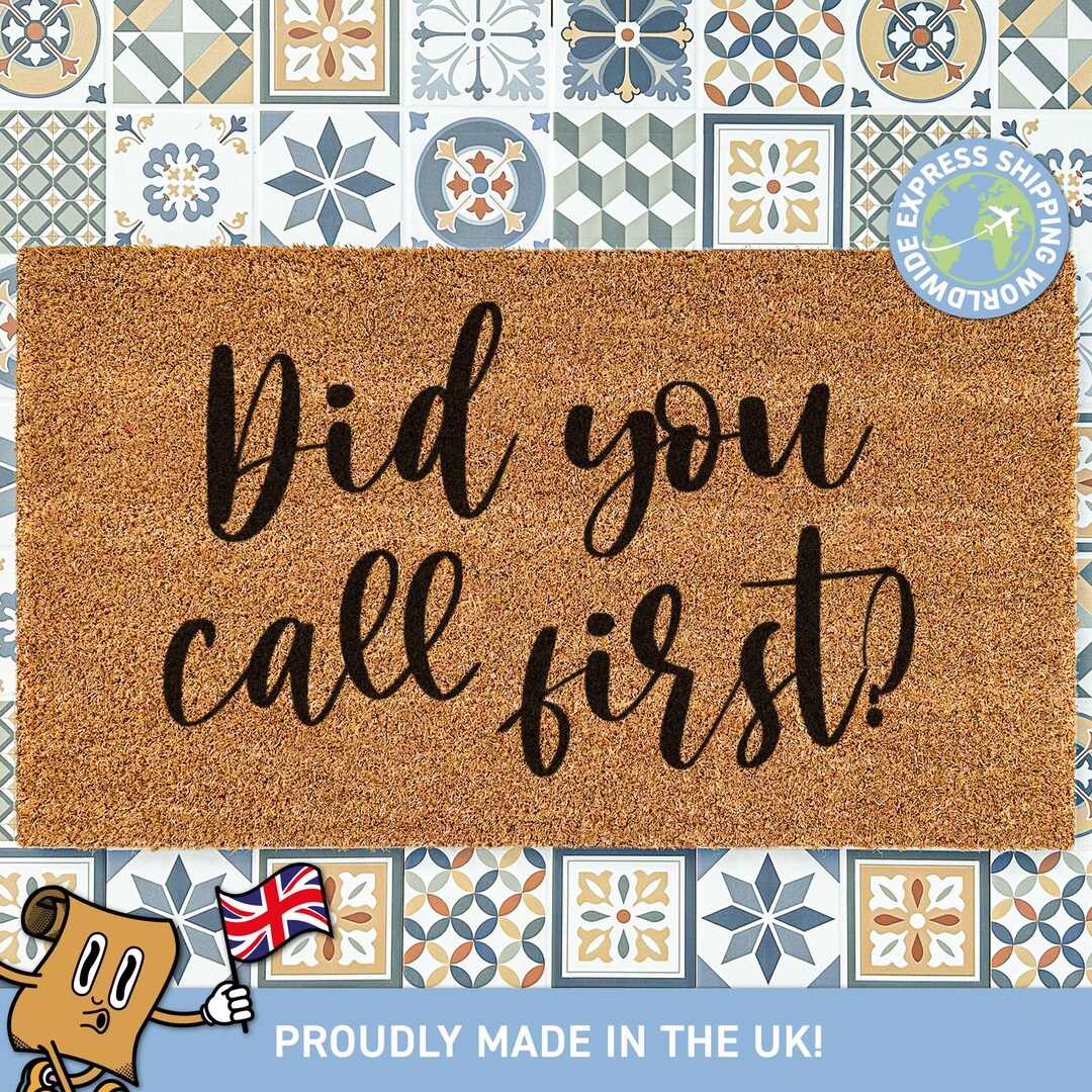 Did You Call First Custom Coir Doormat Funny Welcome Quote Mat ...