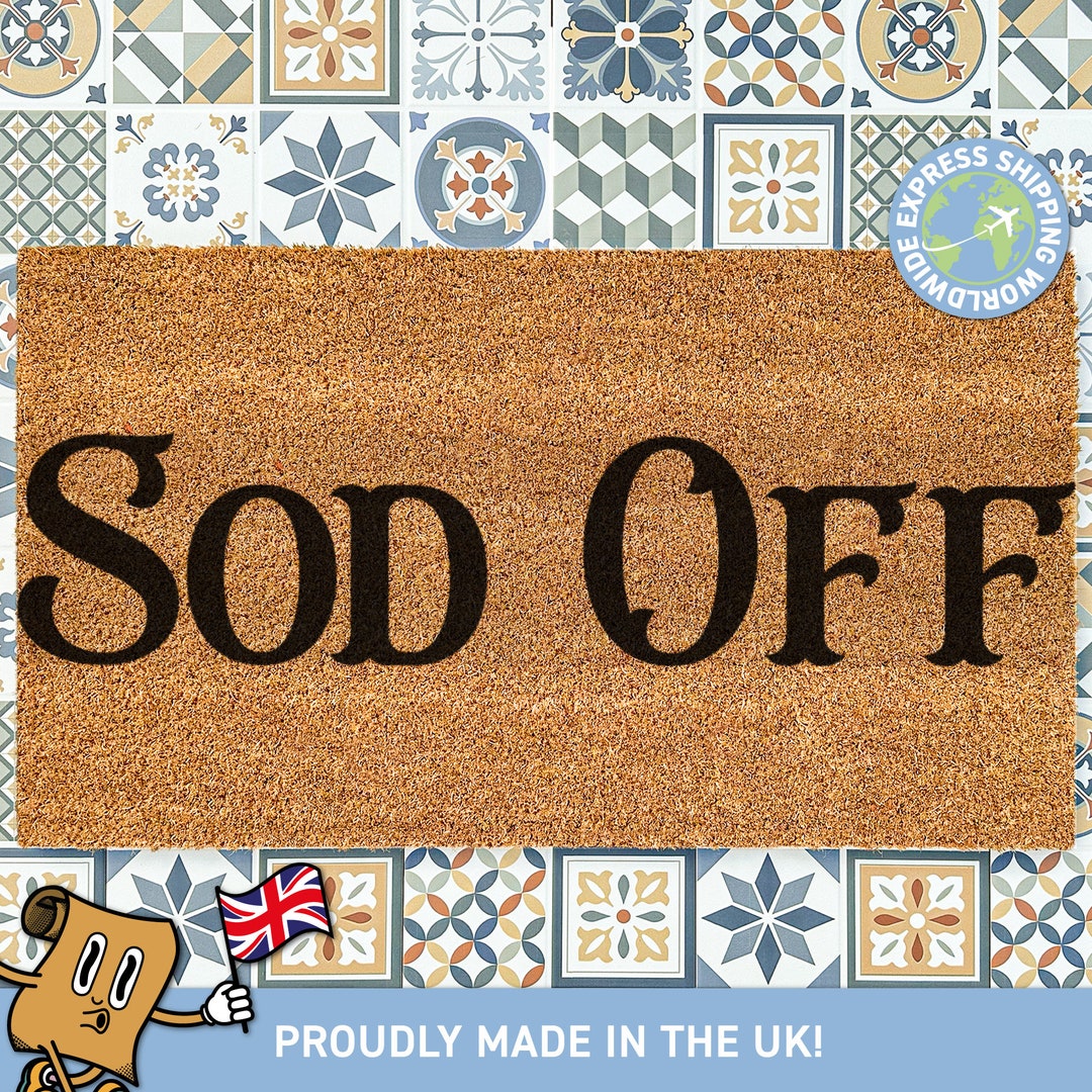 Funny British Sod off Quote Doormat Doormat Funny Coir Non Slip Door ...