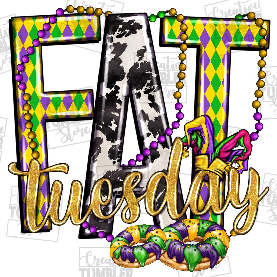 Fat Tuesday With King Cakes Png Sublimation Design Download, Happy ...