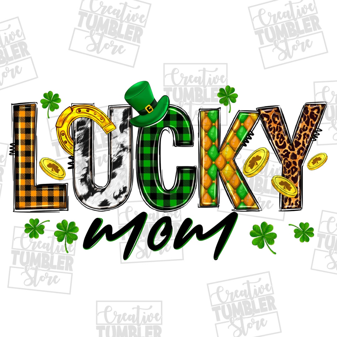 Lucky Mom Png Sublimation Design Download, St. Patrick's Day Png, Irish ...