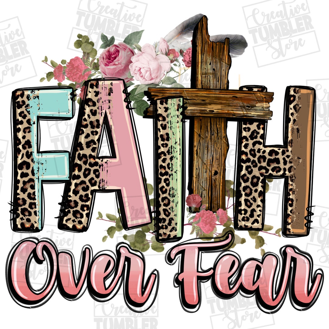 Faith Over Fear Png Sublimation Design Download, Western Faith Png ...