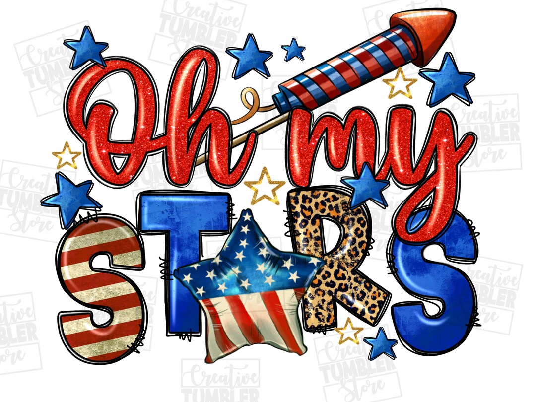 Oh My Stars Png Sublimation Design Download, 4th of July Png ...