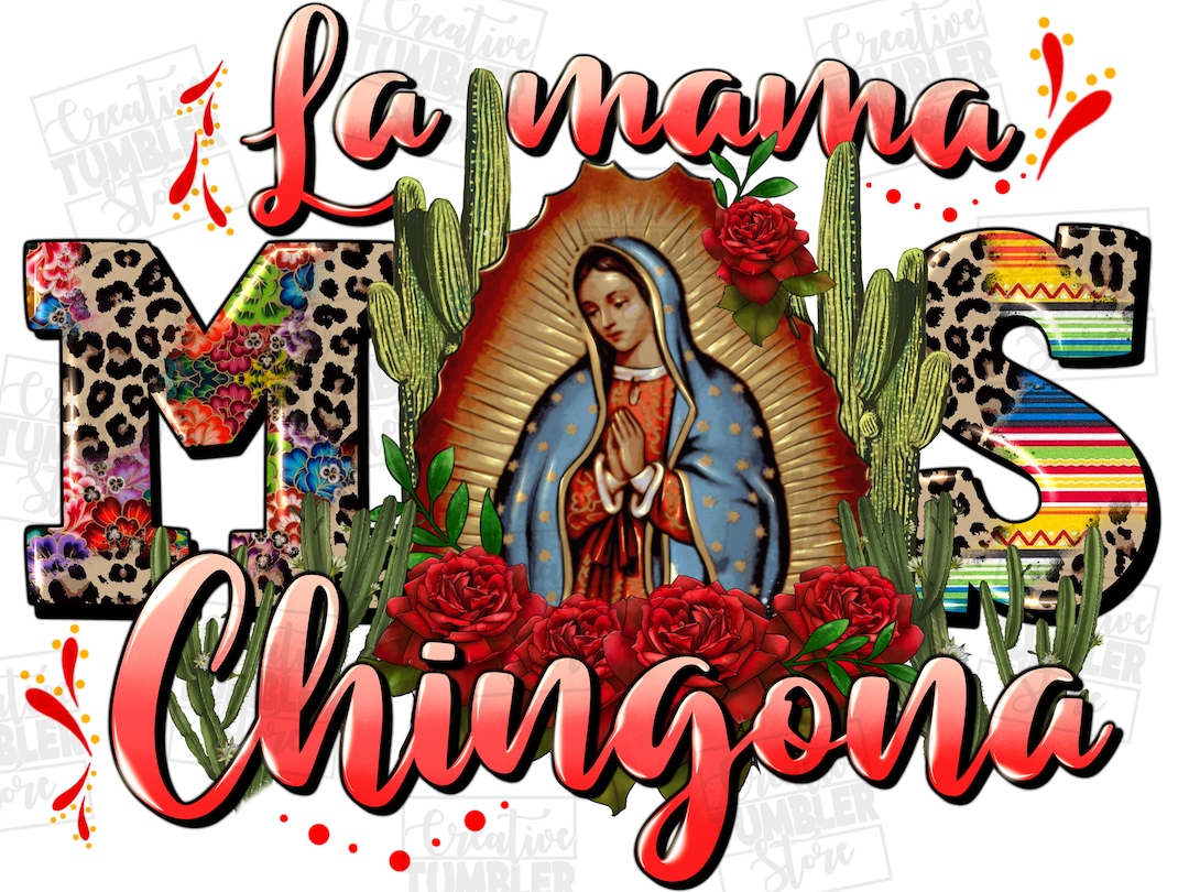 La Mama Mos Chingona Png Sublimation Design Download, Mexican Day Png ...