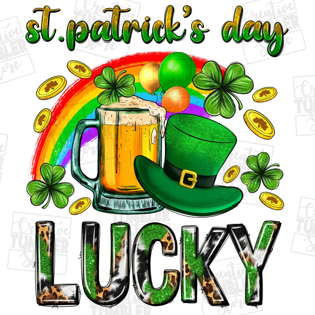 St. Patrick's Day Lucky Png Sublimation Design Download, St. Patrick's ...
