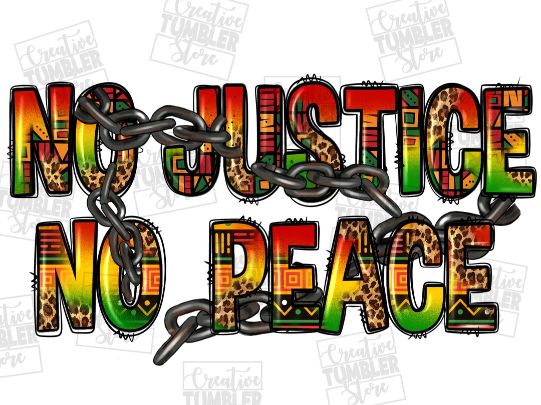 No Justice No Peace Png Sublimation Design Download, Juneteenth Png ...