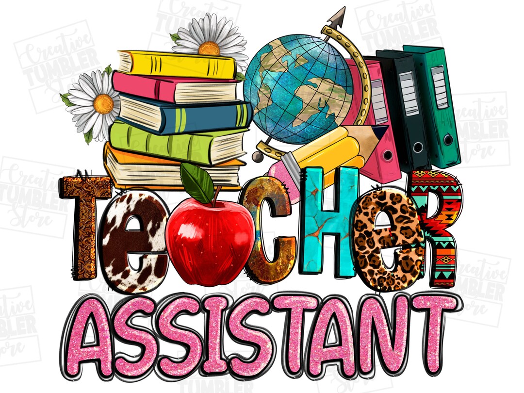 Teacher Assistant Png Sublimation Design Download, Teacher's Day Png ...