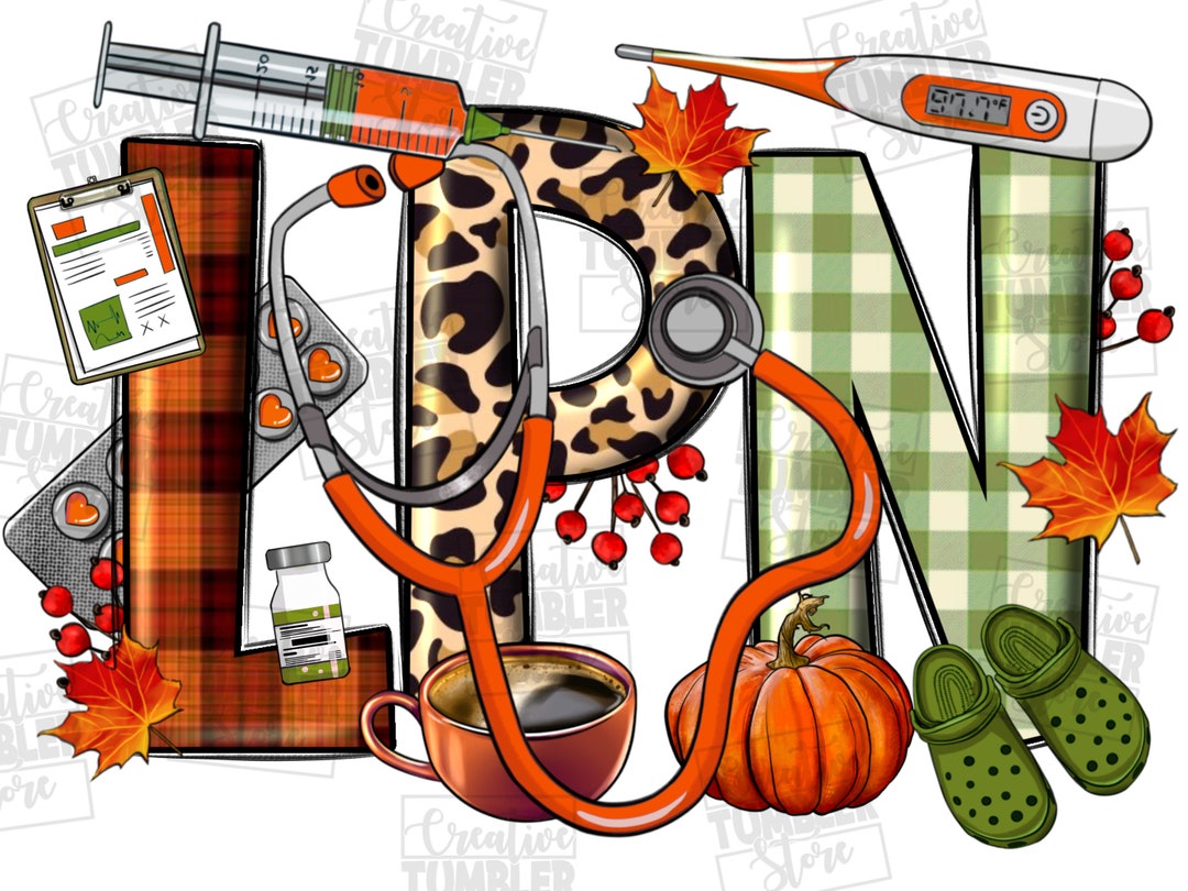 LPN Licensed Practical Nurse Png Sublimation Design Download, Autumn ...