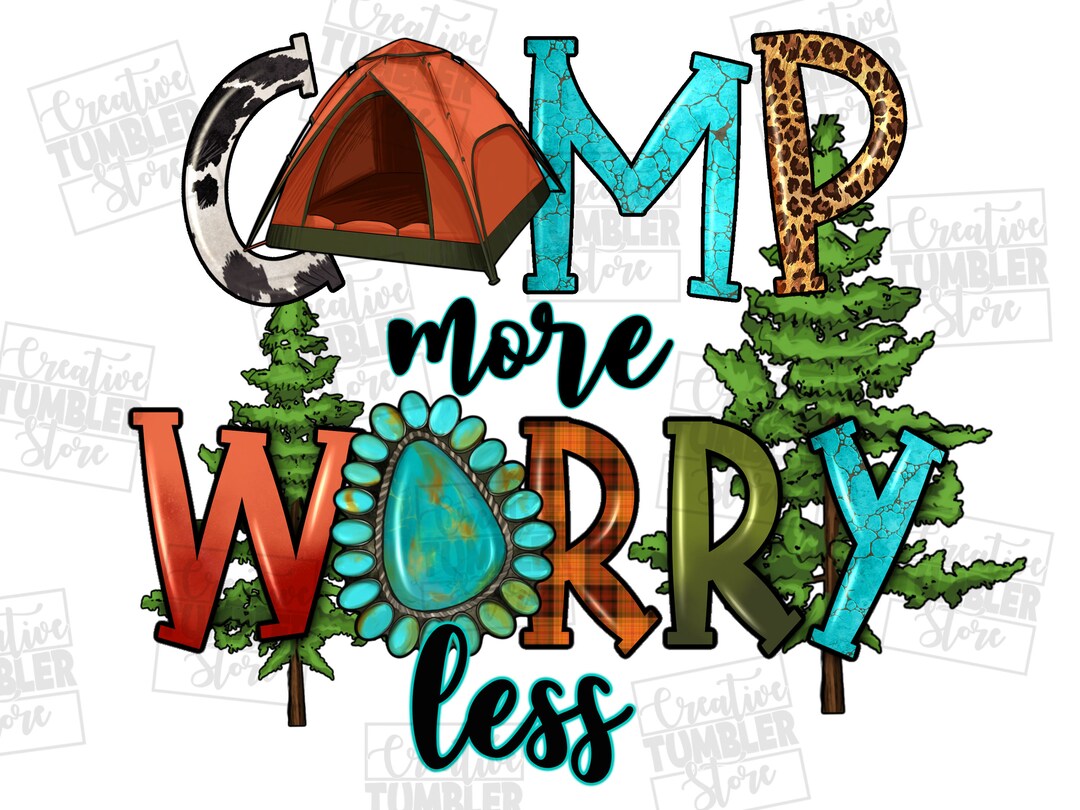 Camp More Worry Less Png Sublimation Design Download, Camp Life Png ...