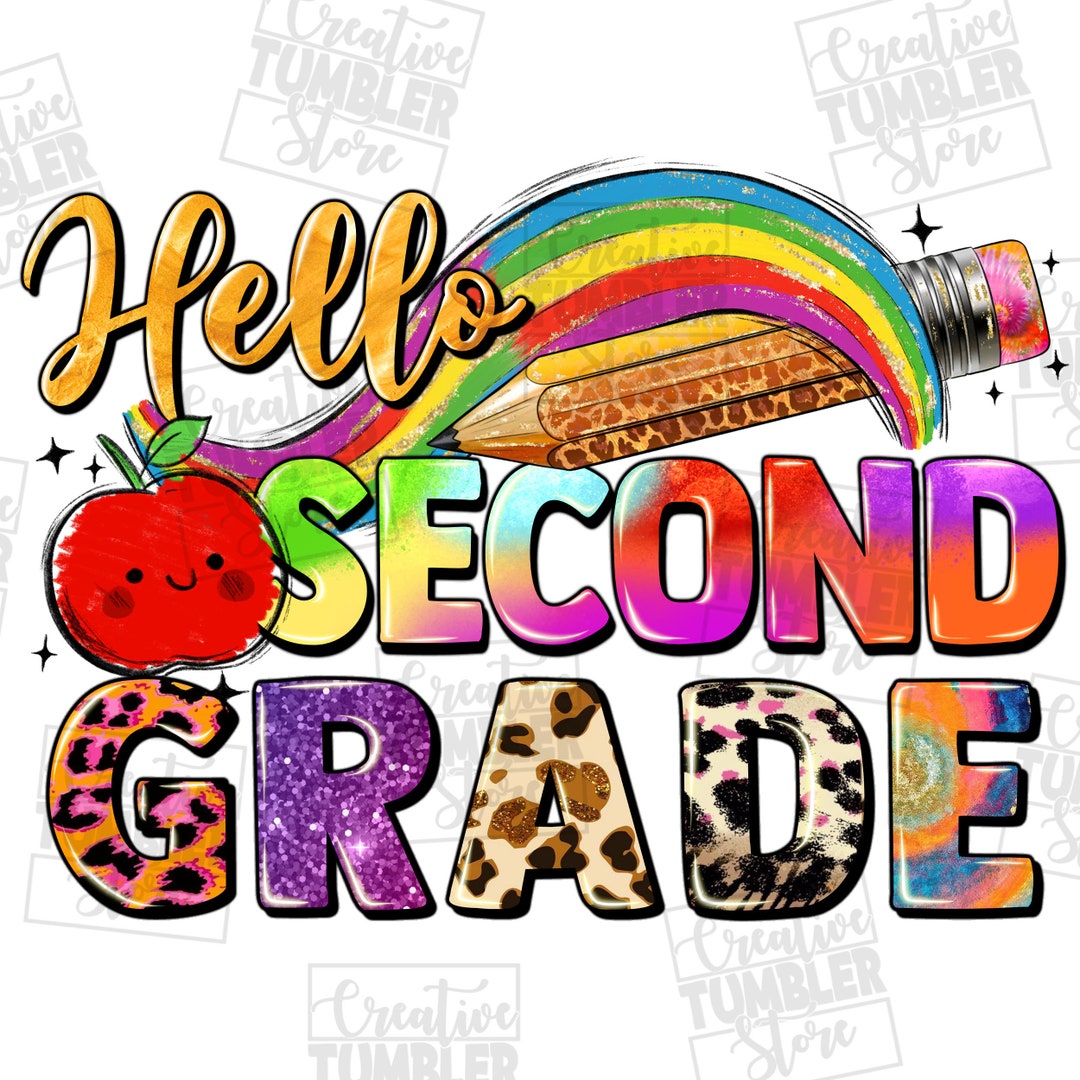 Hello Second Grade Png Sublimation Design Download, Back to School Png ...