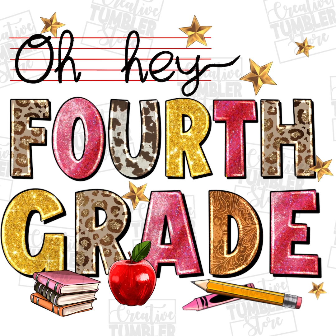 Oh Hey Fourth Grade Png Sublimation Design Download, Back to School Png ...