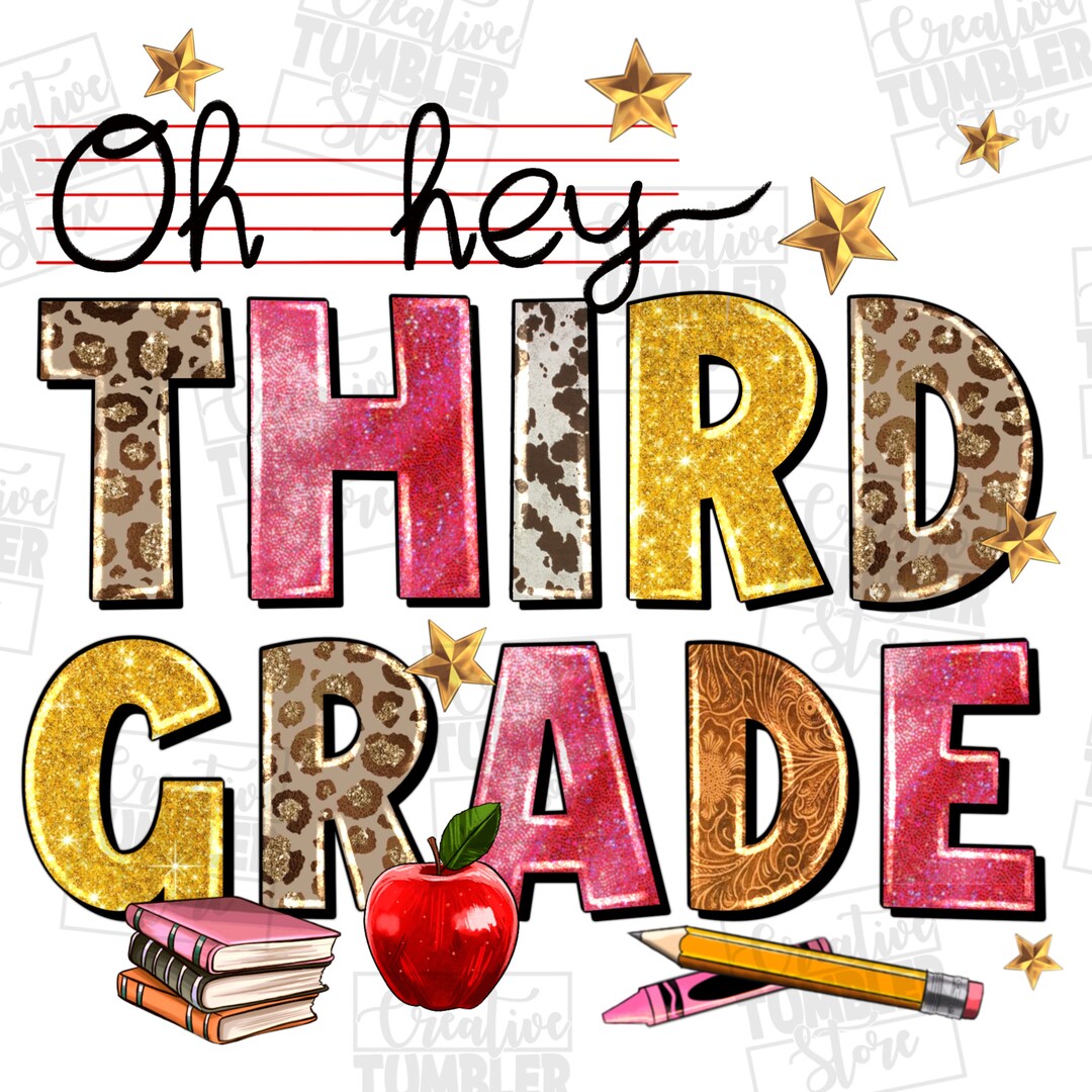 Oh Hey Third Grade Png Sublimation Design Download, Back to School Png ...