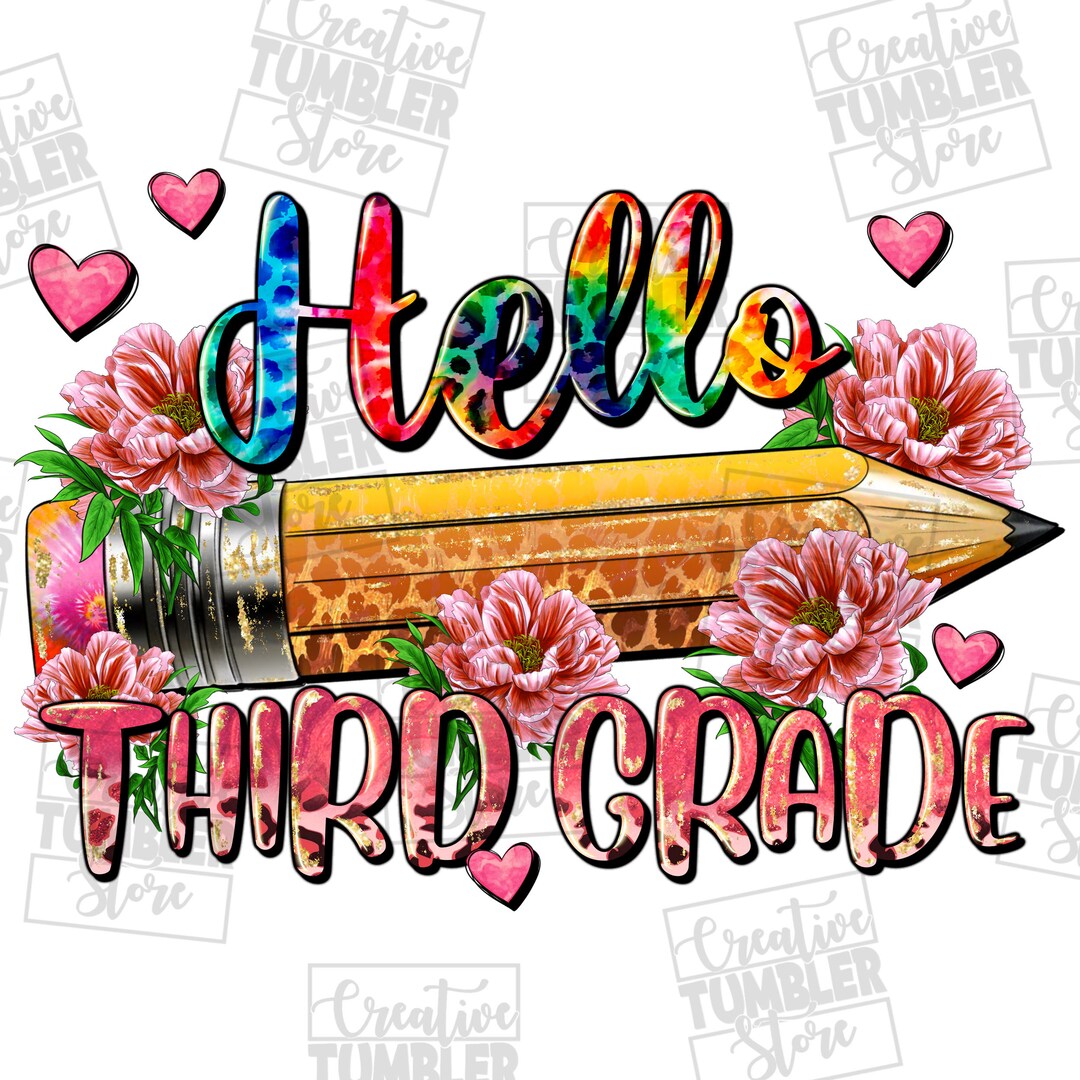 Hello Third Grade Png Sublimation Design Download, Back to School Png ...