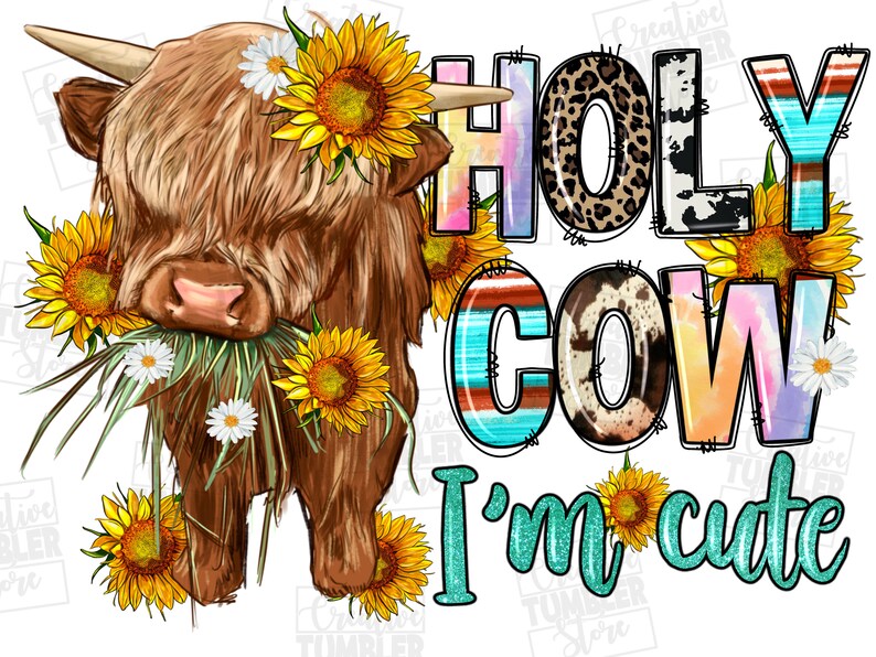 Holy Cow I'm Cute Png Sublimation Design Download Cow - Etsy